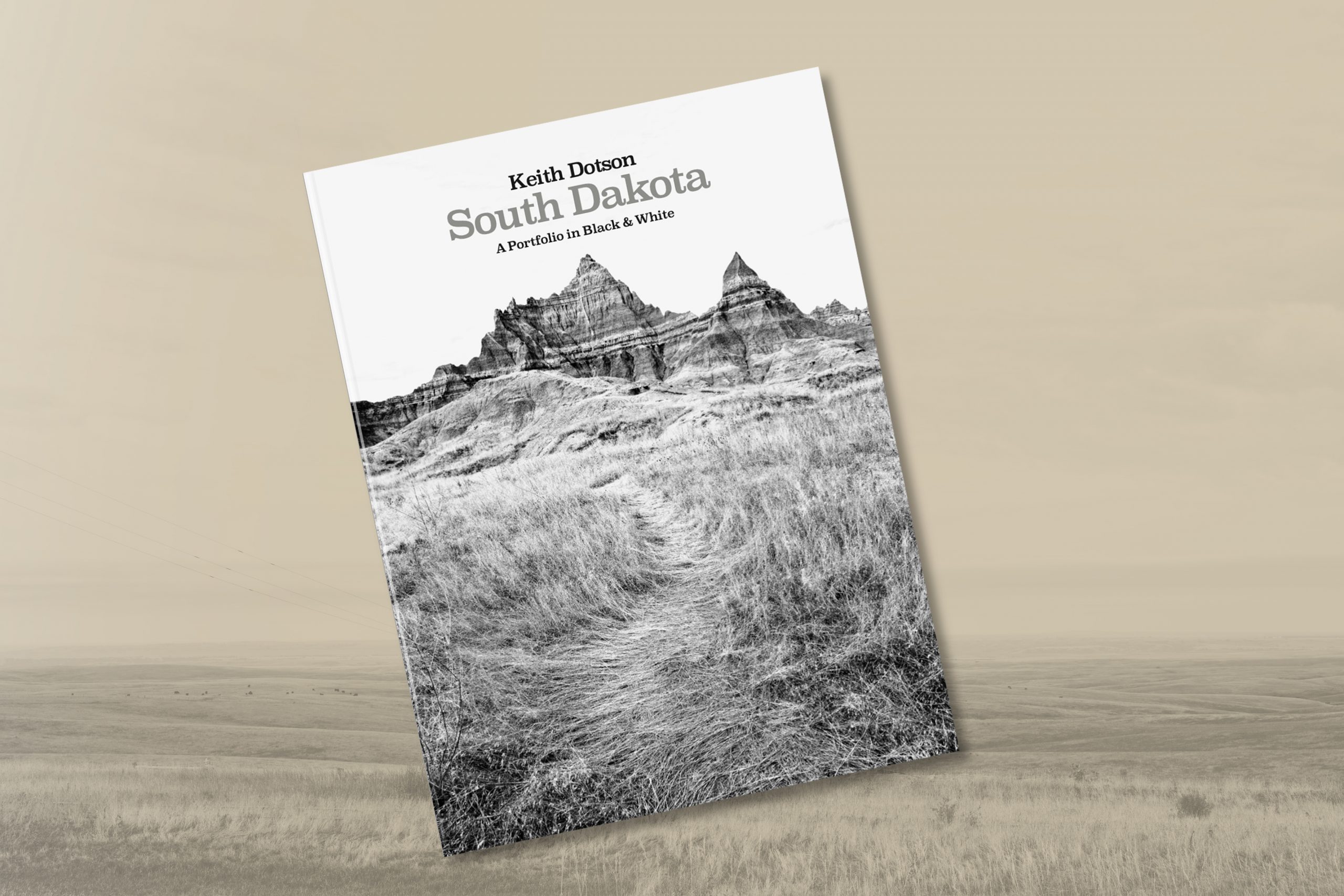 Keith Dotson Publishes a New Booklet of South Dakota Photographs ...